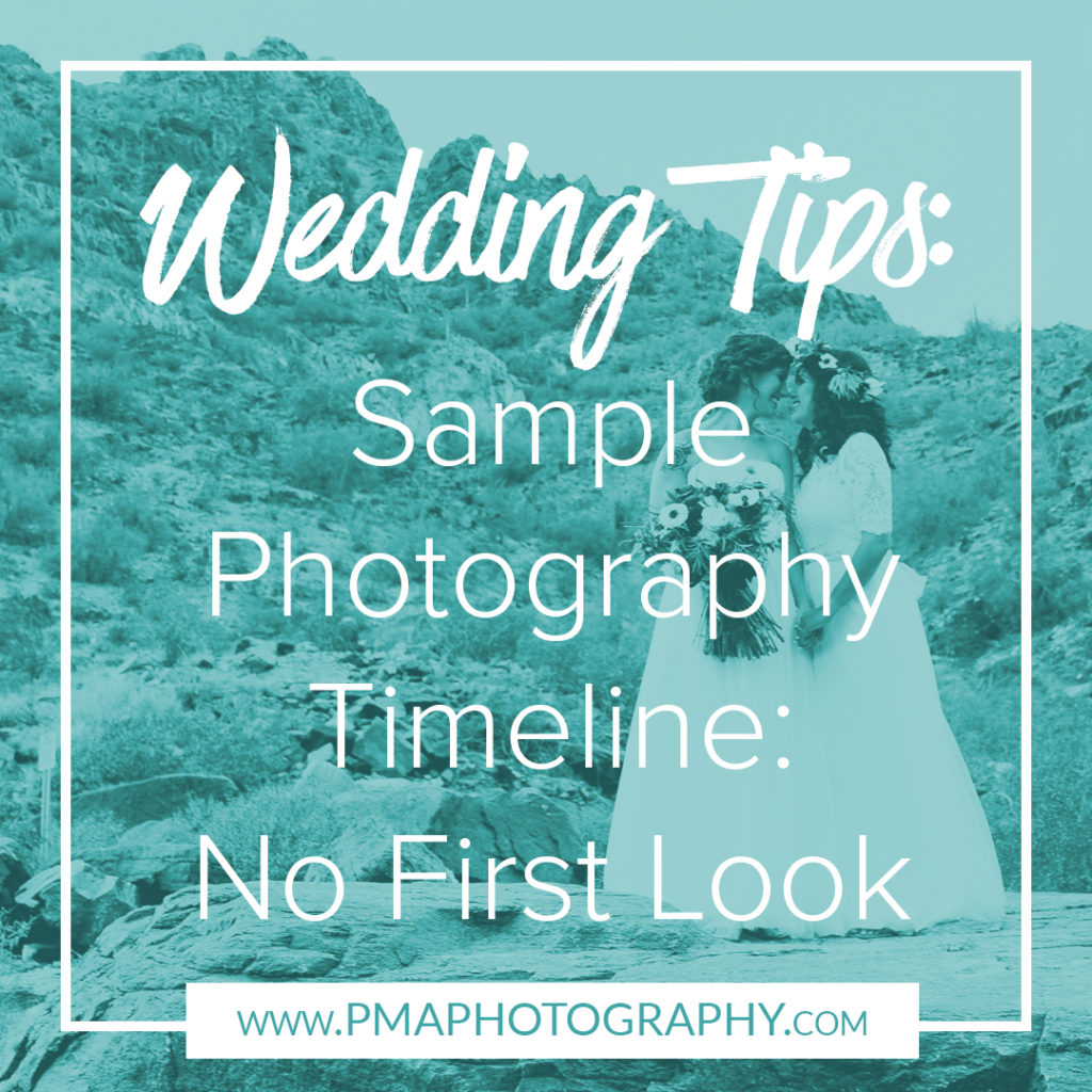Sample Photography Timeline - No First Look | PMA Photography